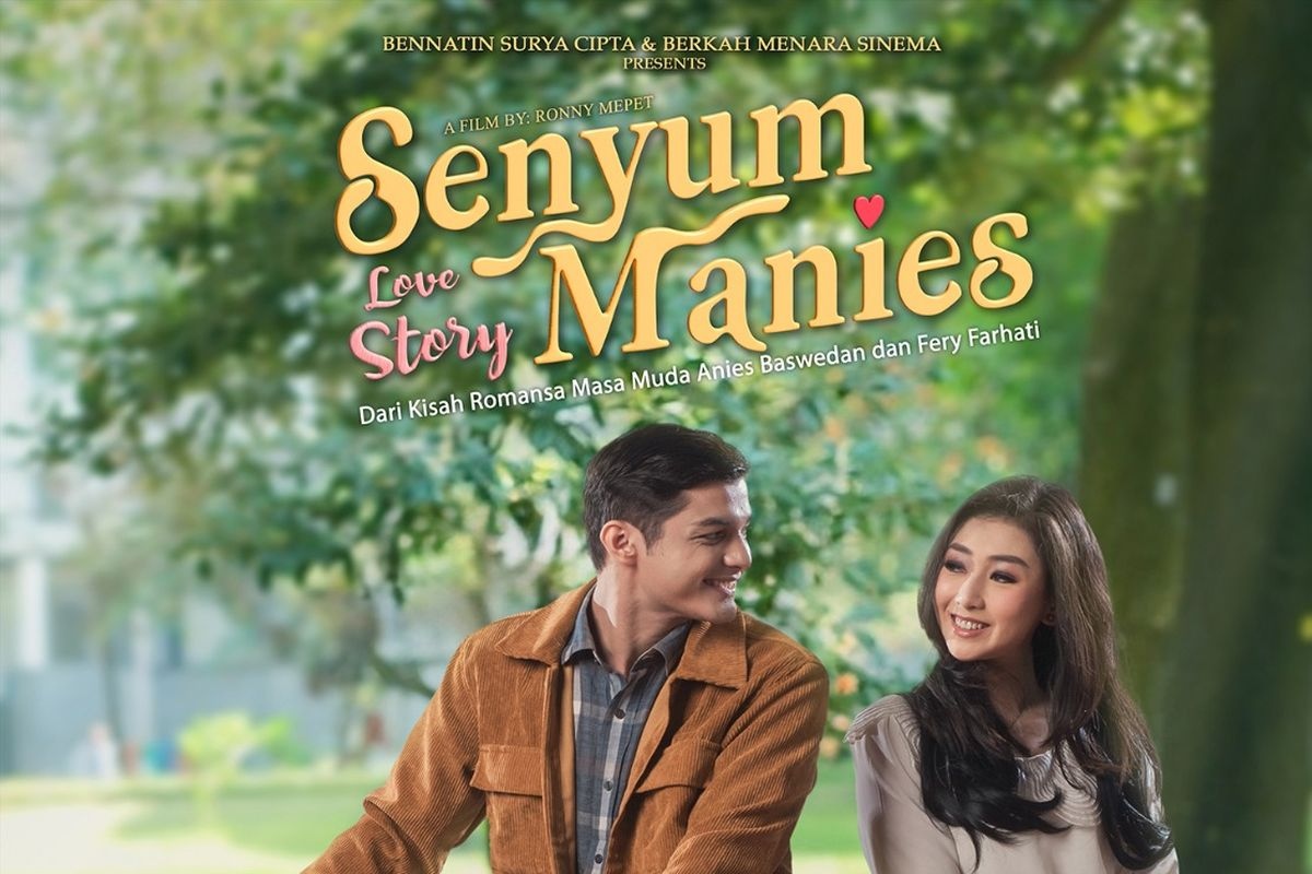 Sinopsis Senyum Manies Love Story, Kisah Cinta Anies Baswedan! - vakanzi